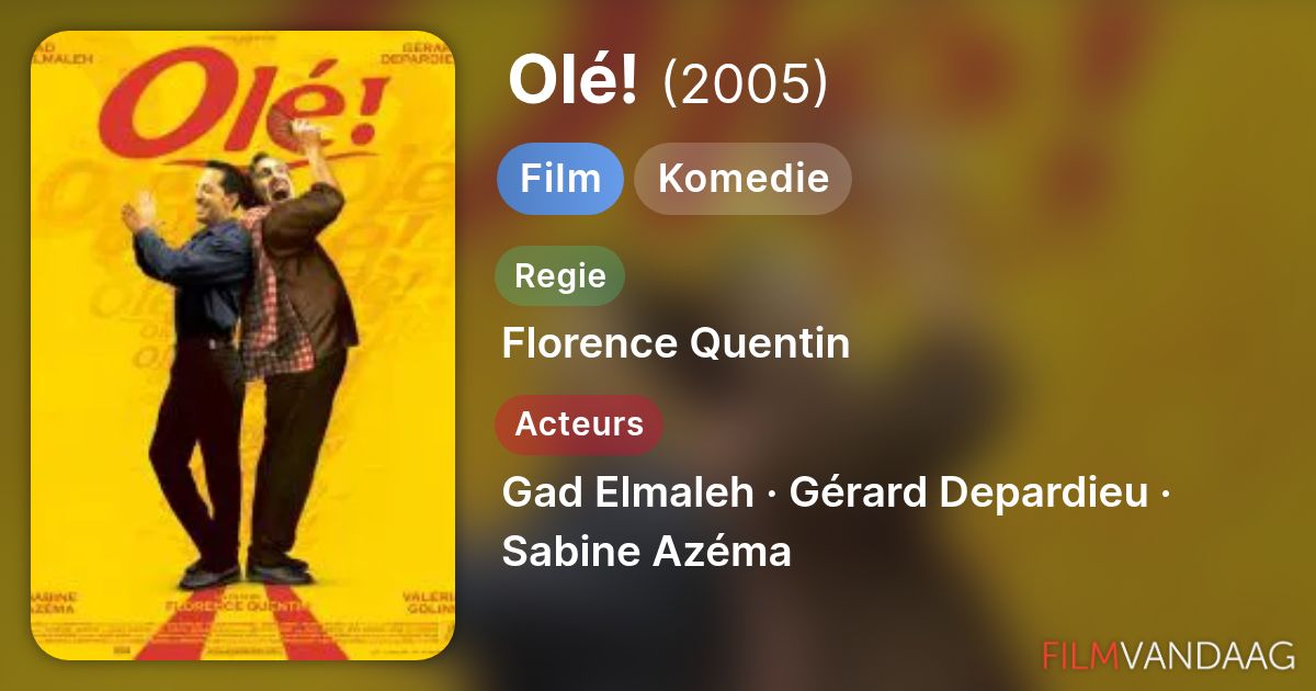 Olé! (film, 2005) - FilmVandaag.nl