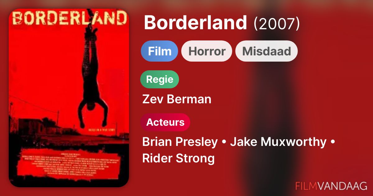 Borderland (film, 2007) - FilmVandaag.nl