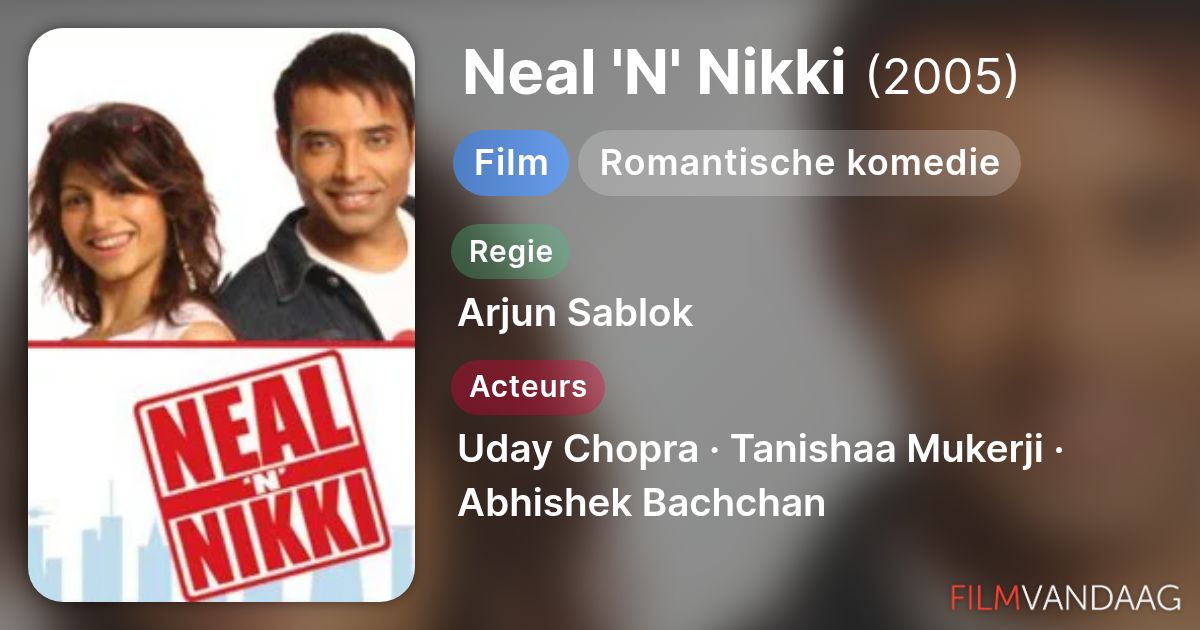 Neal 'N' Nikki (film, 2005) - FilmVandaag.nl