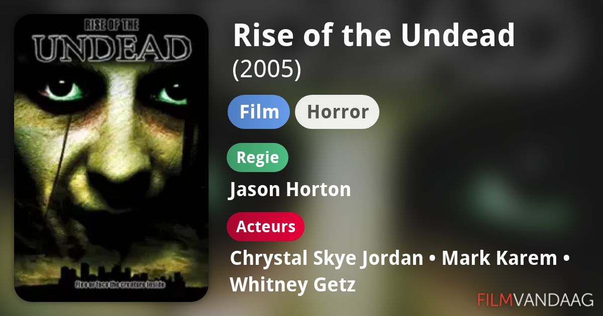 Rise of the Undead (film, 2005) - FilmVandaag.nl