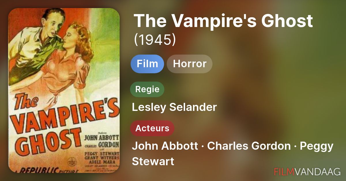 The Vampire's Ghost (film, 1945) - FilmVandaag.nl