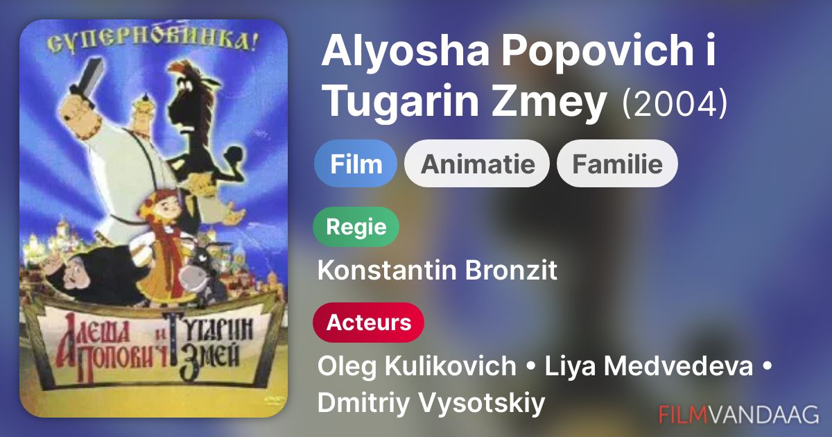 Alyosha Popovich i Tugarin Zmey (film, 2004) - FilmVandaag.nl