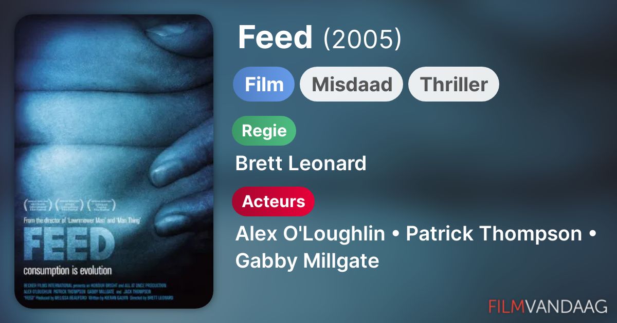 Feed (film, 2005) - FilmVandaag.nl