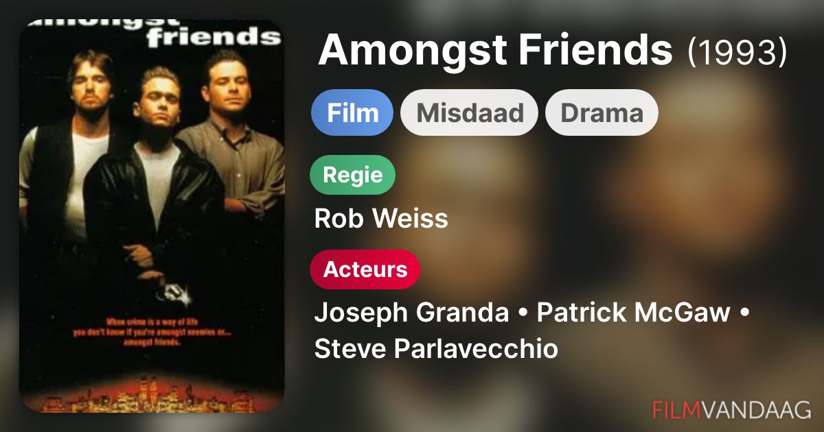Amongst Friends (film, 1993) - FilmVandaag.nl