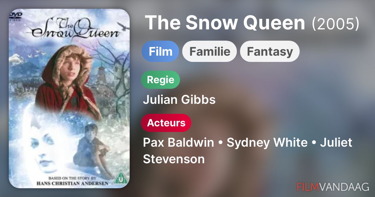 The Snow Queen (film, 2005) - FilmVandaag.nl