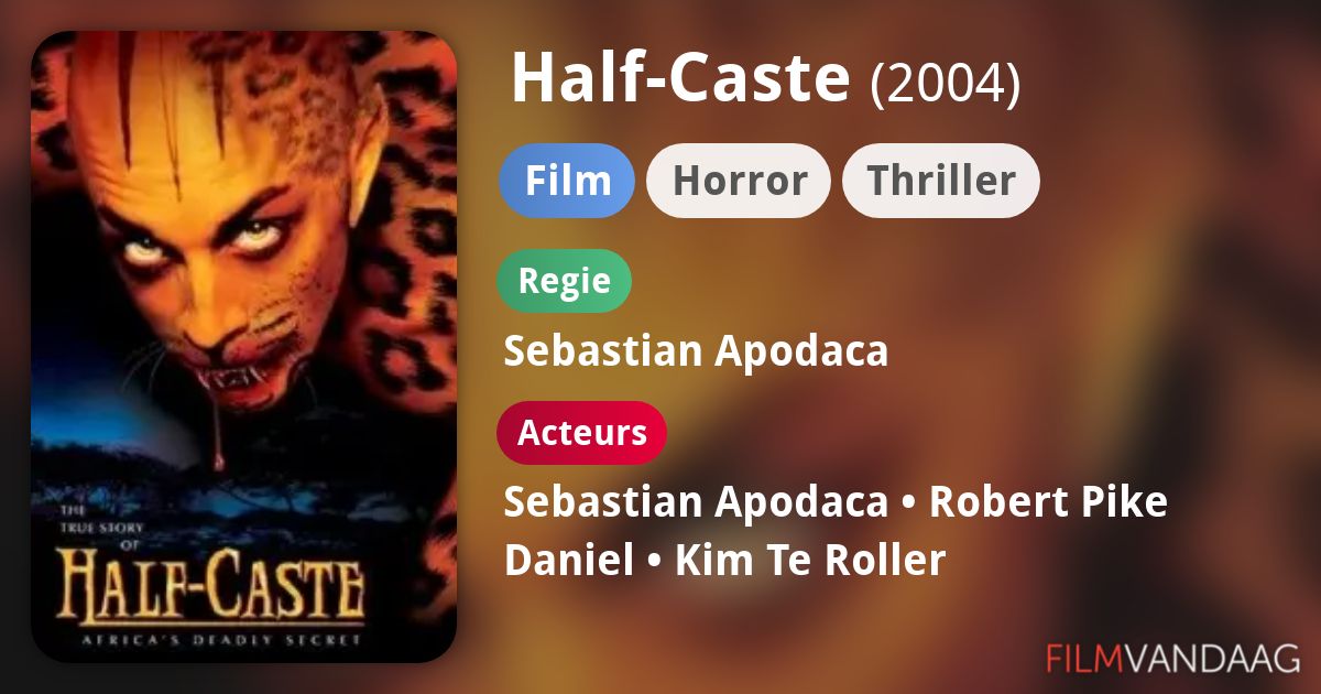 Half-Caste (film, 2004) - FilmVandaag.nl