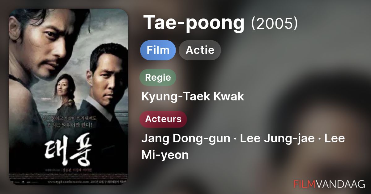 Tae-poong (film, 2005) - FilmVandaag.nl