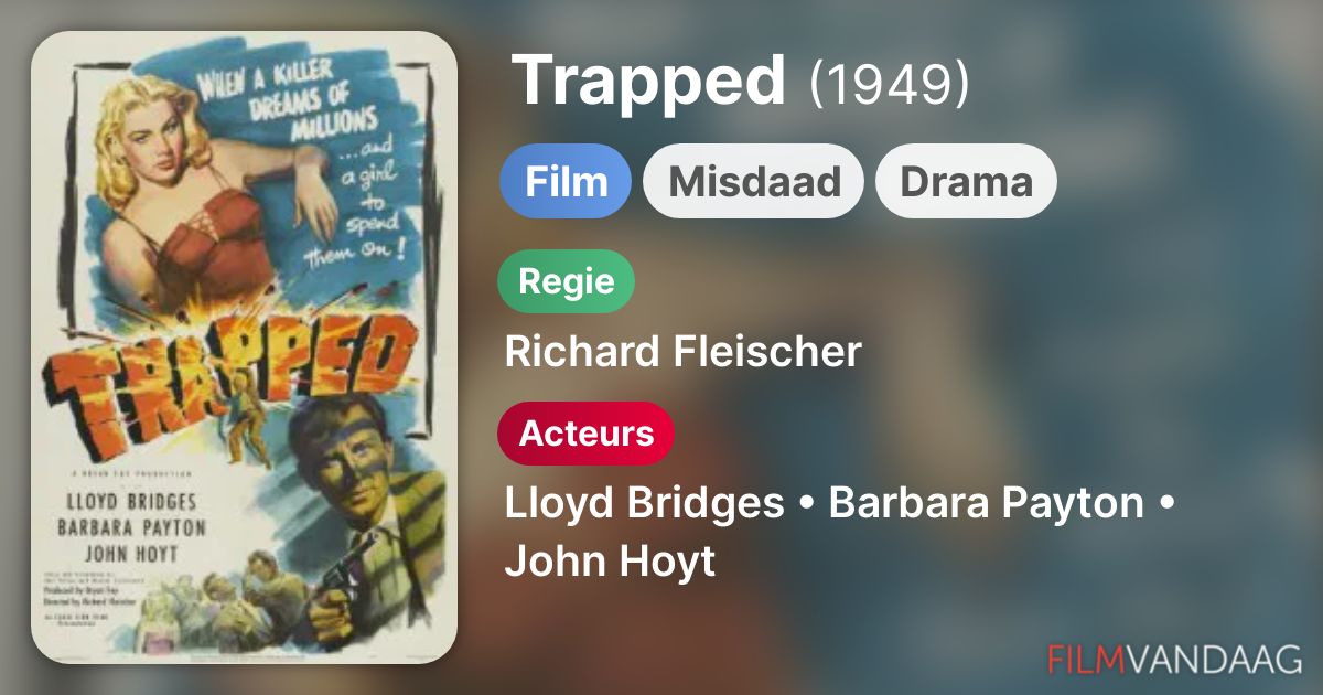 Trapped (film, 1949) - FilmVandaag.nl