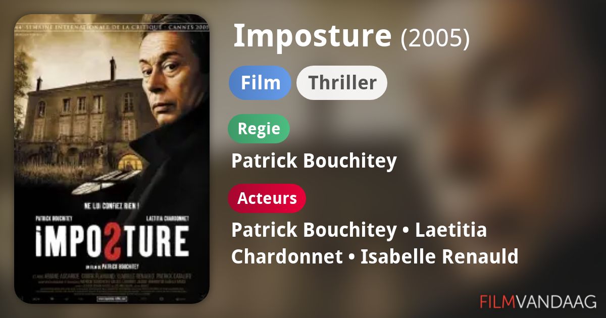 Imposture (film, 2005) - FilmVandaag.nl
