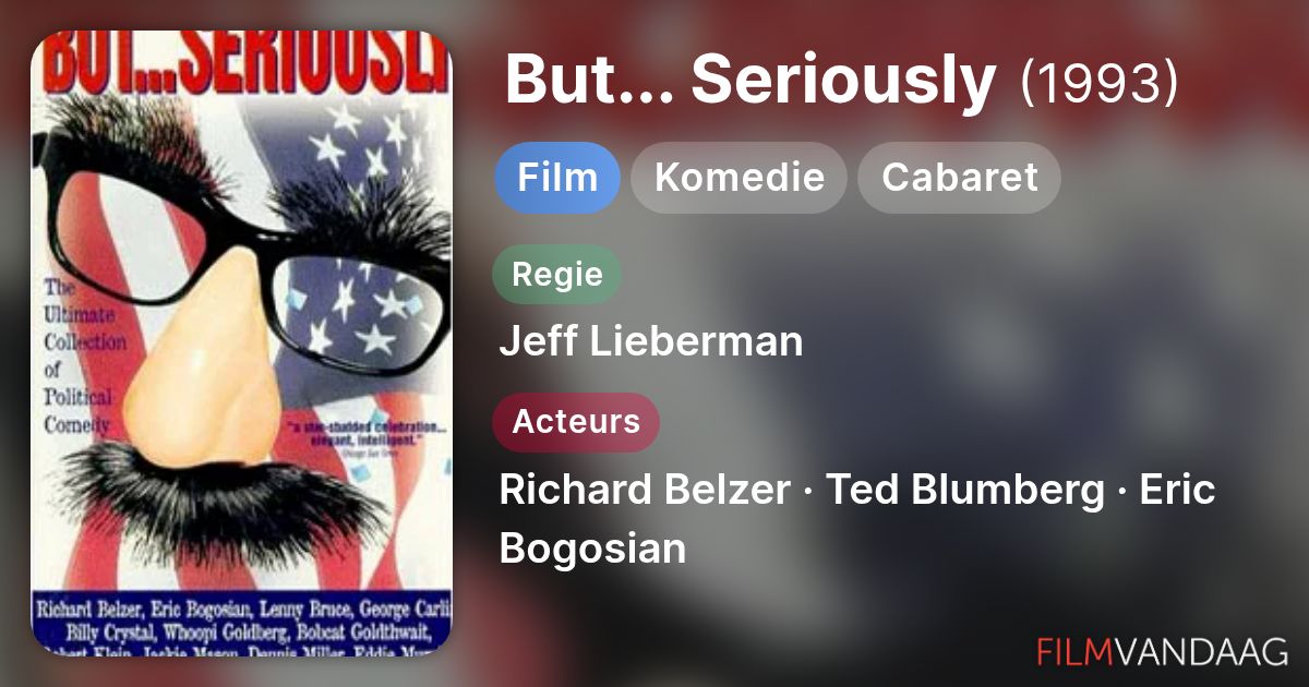 But... Seriously (film, 1993) - FilmVandaag.nl