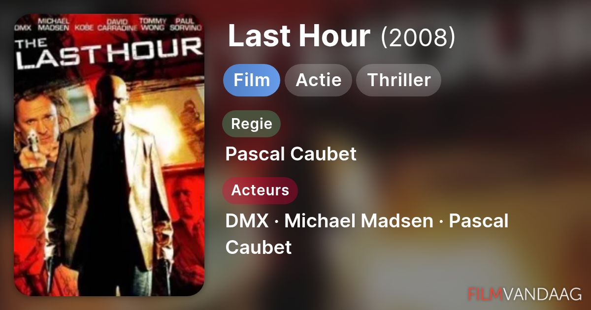 Last Hour (film, 2008) - FilmVandaag.nl
