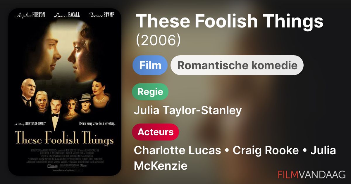 These Foolish Things (film, 2005) - FilmVandaag.nl