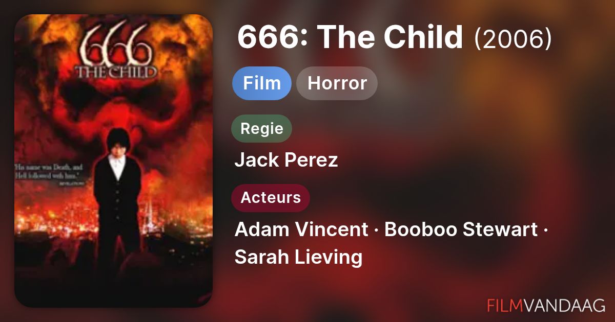 666: The Child (film, 2006) - FilmVandaag.nl