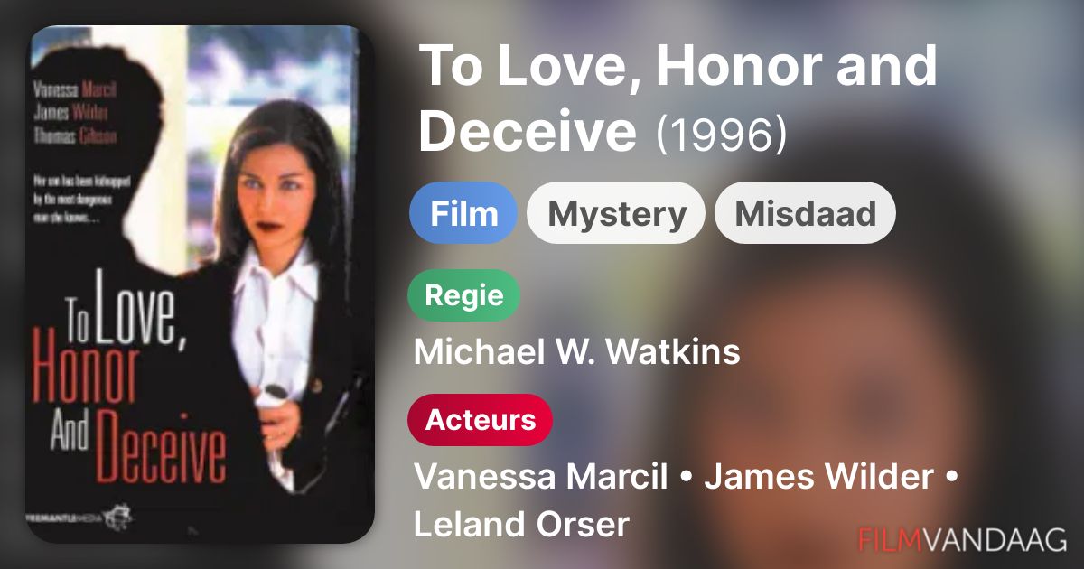 To Love, Honor and Deceive (film, 1996) - FilmVandaag.nl