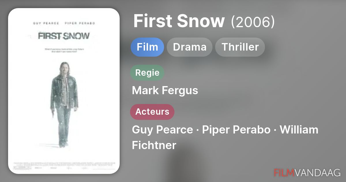 First Snow (film, 2006) - FilmVandaag.nl