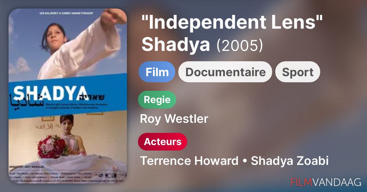 "Independent Lens" Shadya (film, 2005) - FilmVandaag.nl