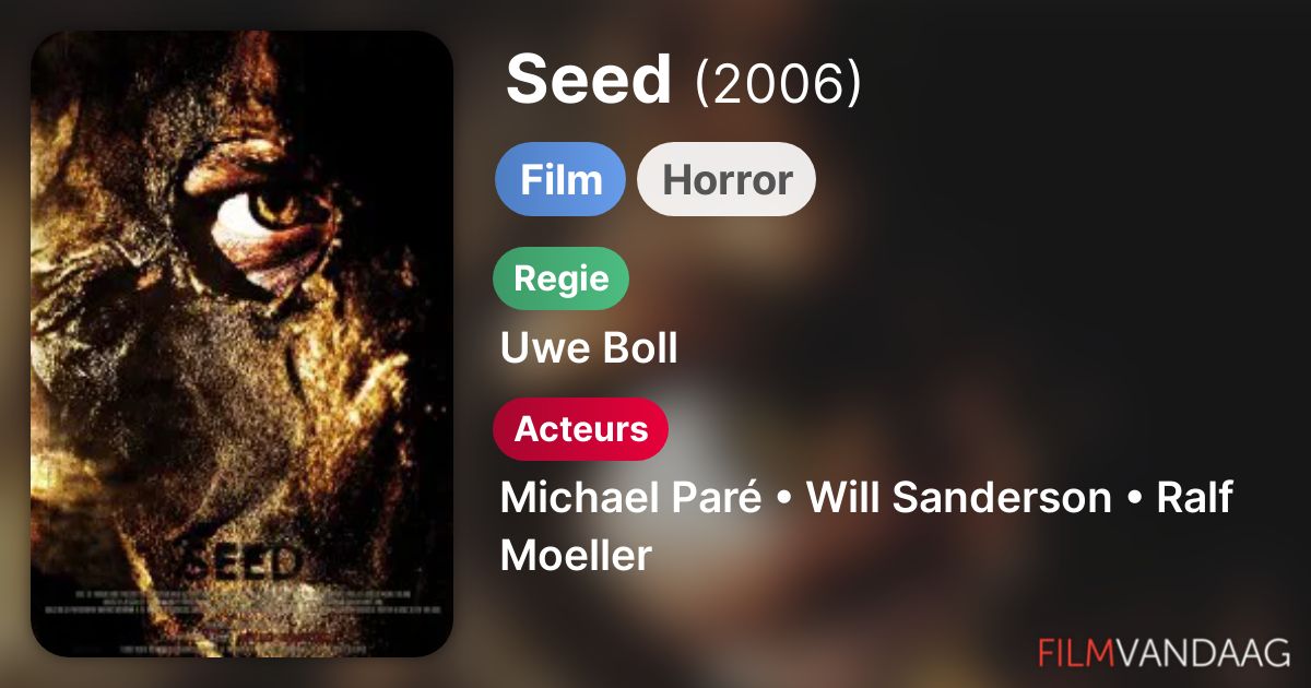 Seed (film, 2007) - FilmVandaag.nl