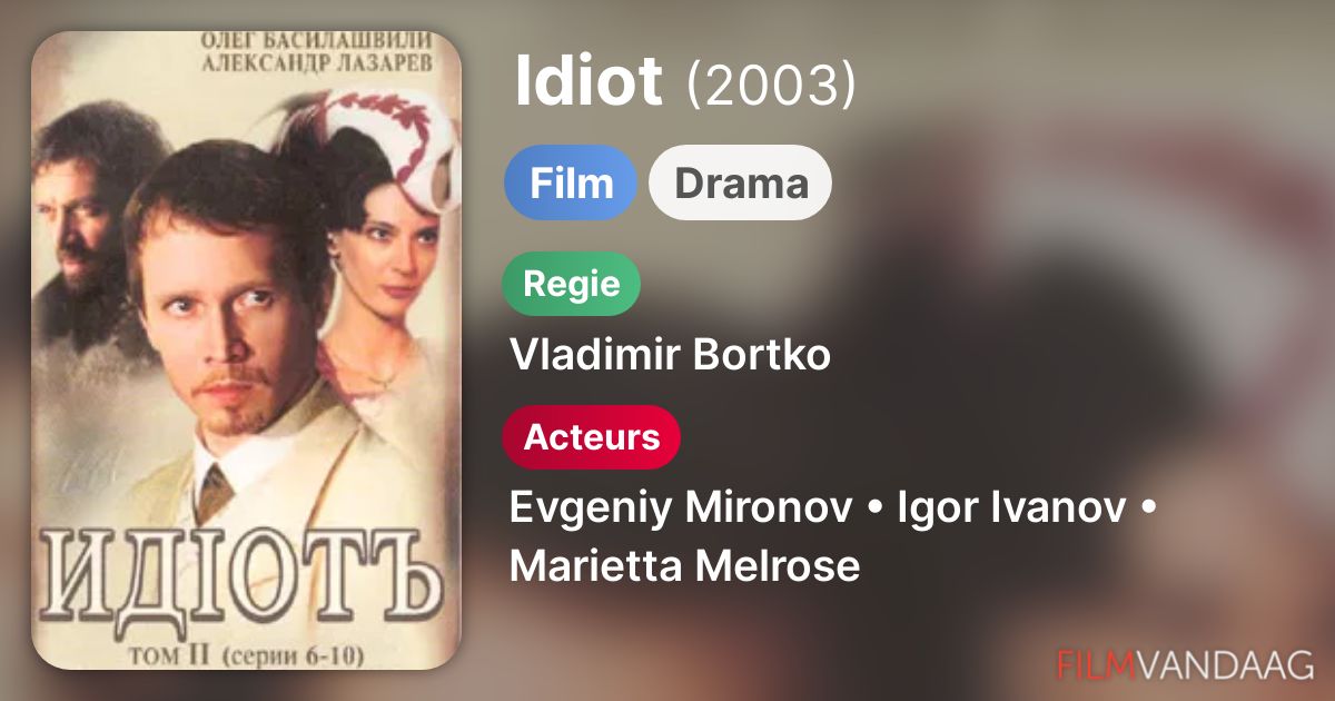 Idiot (film, 2003) - FilmVandaag.nl