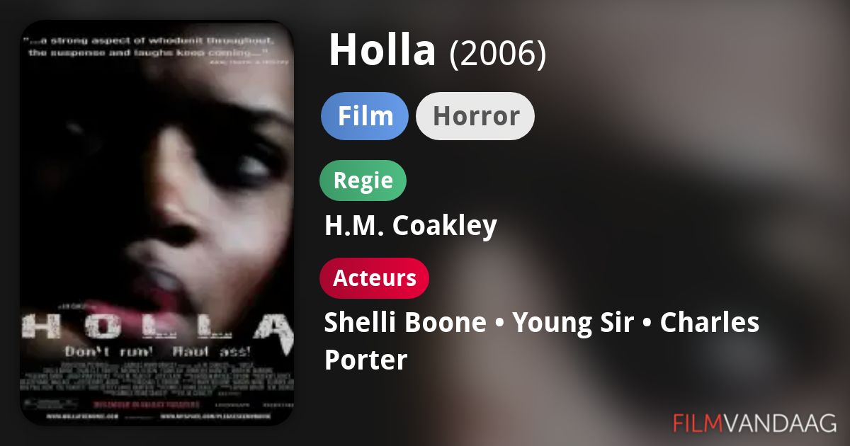 Holla (film, 2006) - FilmVandaag.nl