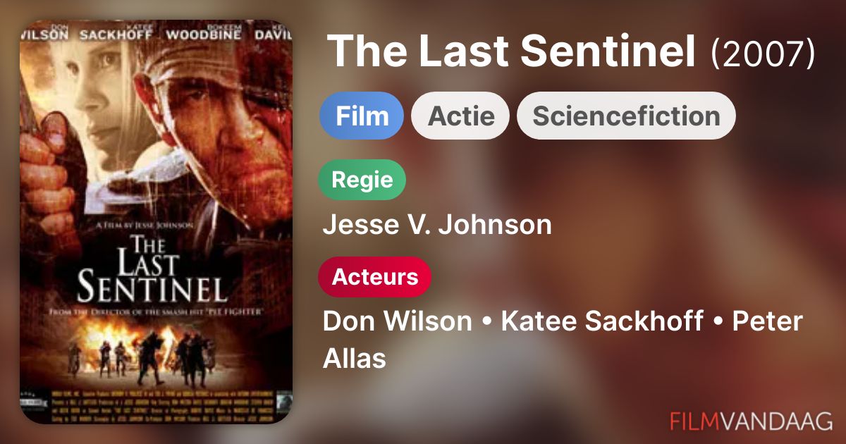The Last Sentinel (film, 2007) - FilmVandaag.nl