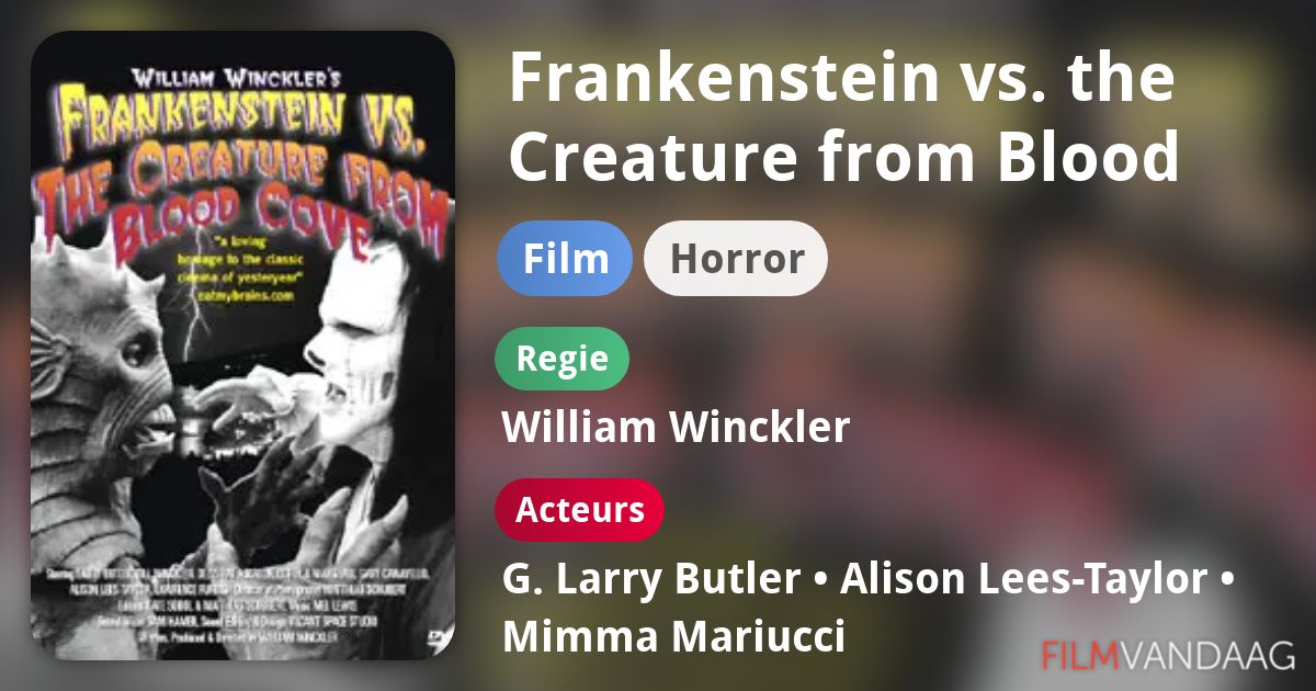 Frankenstein vs. the Creature from Blood Cove (film, 2005) - FilmVandaag.nl