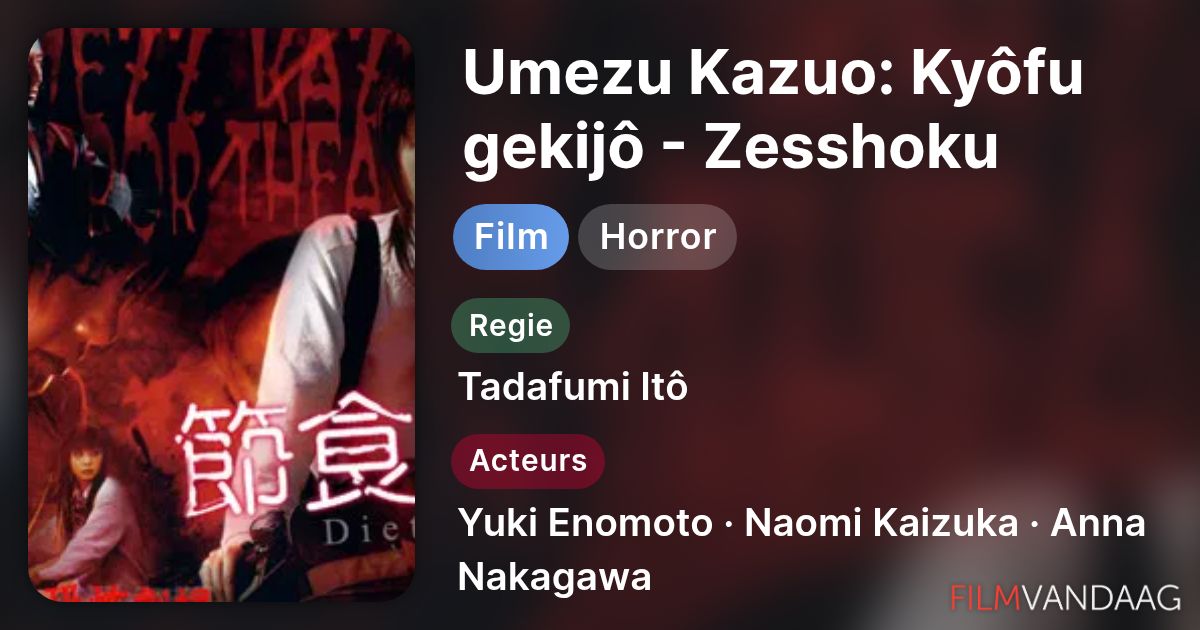 Umezu Kazuo: Kyôfu gekijô - Zesshoku (film, 2005) - FilmVandaag.nl