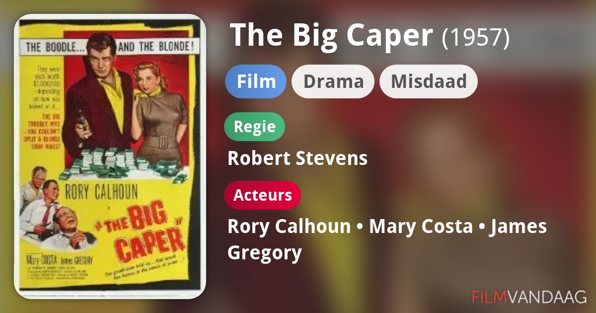 The Big Caper (film, 1957) - FilmVandaag.nl