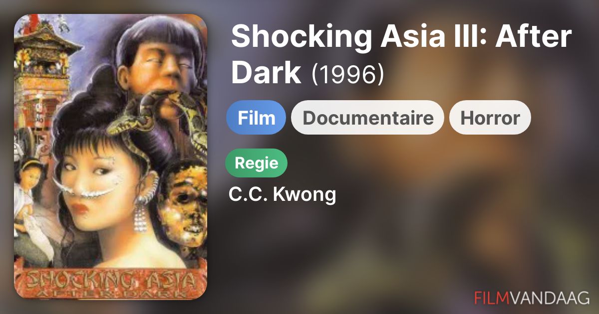 Shocking Asia III: After Dark (film, 1996) kopen op dvd of blu-ray ...