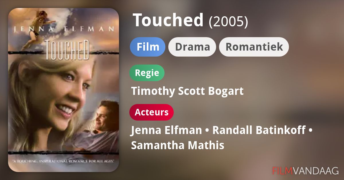Touched (film, 2005) - FilmVandaag.nl