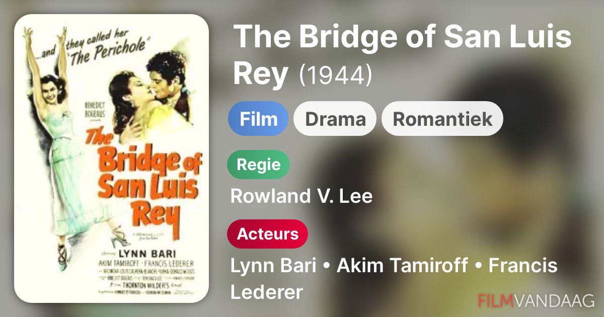 The Bridge of San Luis Rey (film, 1944) - FilmVandaag.nl