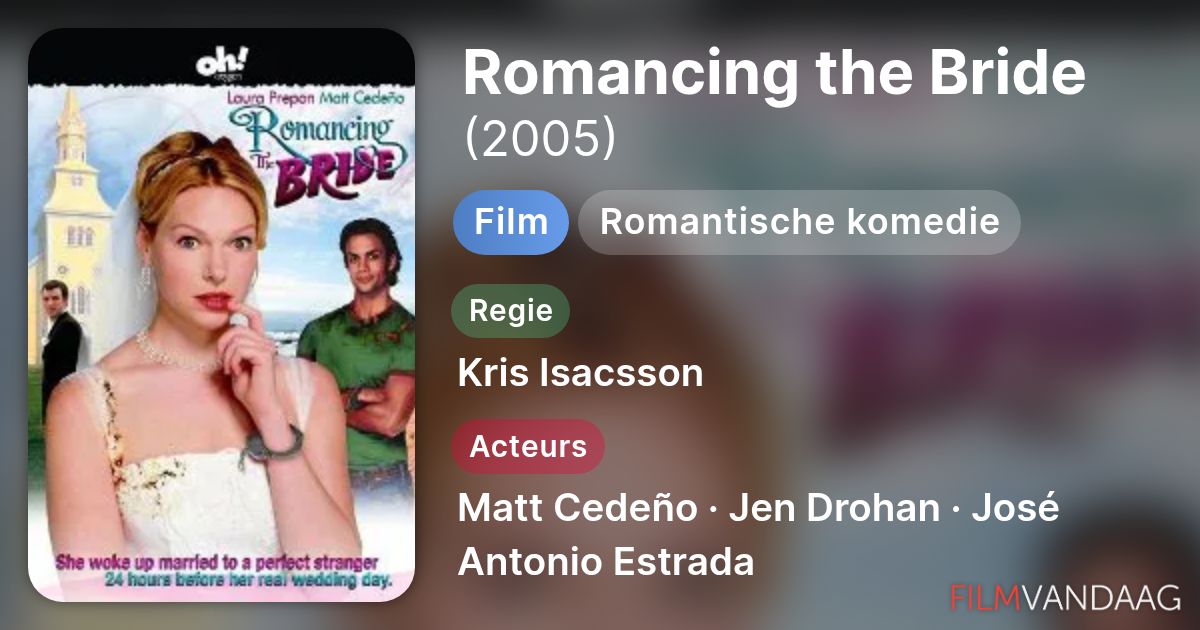 Romancing the Bride (film, 2005) - FilmVandaag.nl