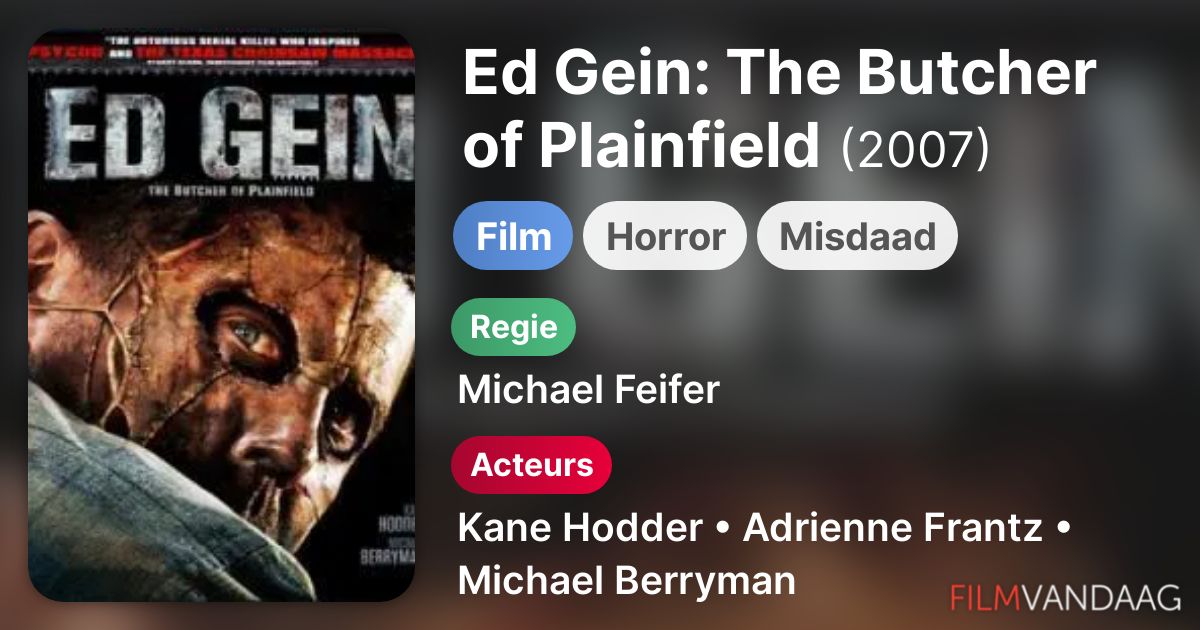 Ed Gein: The Butcher of Plainfield (film, 2007) - FilmVandaag.nl