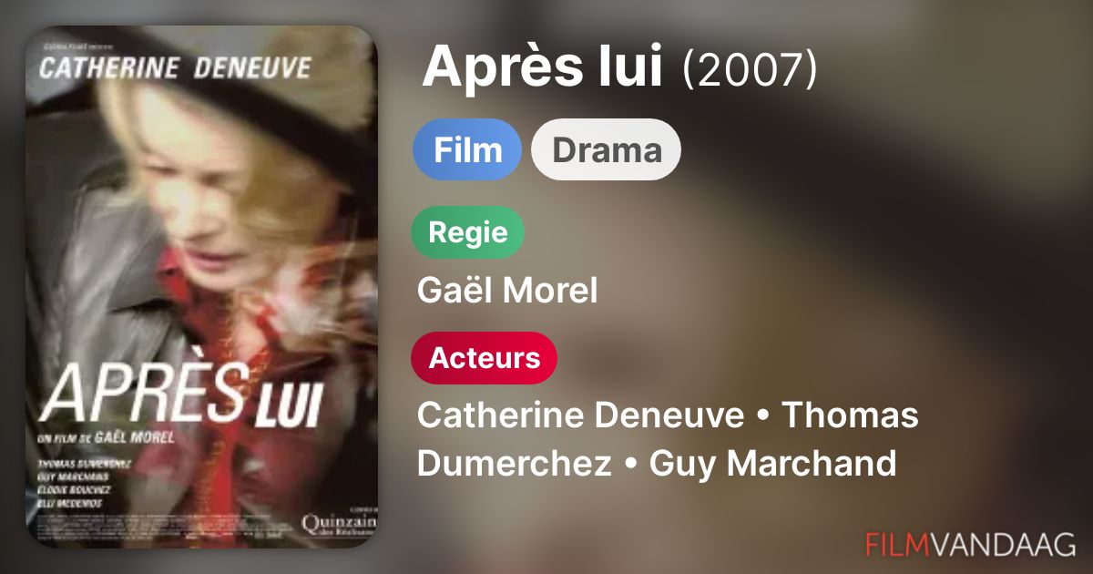 Après lui (film, 2007) - FilmVandaag.nl