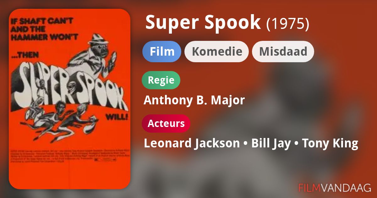 Super Spook (film, 1975) - FilmVandaag.nl
