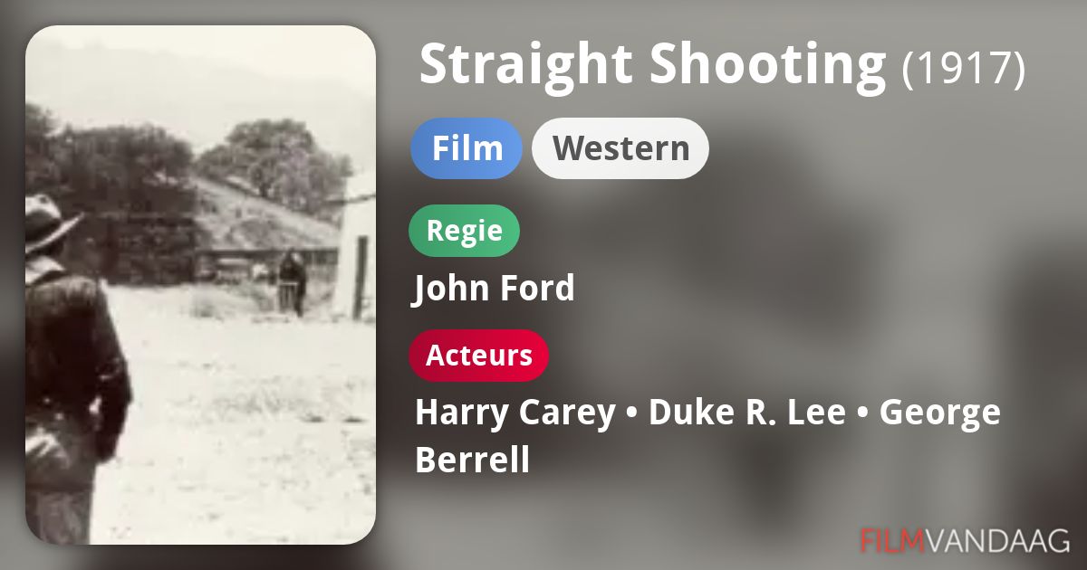 Straight Shooting (film, 1917) - FilmVandaag.nl