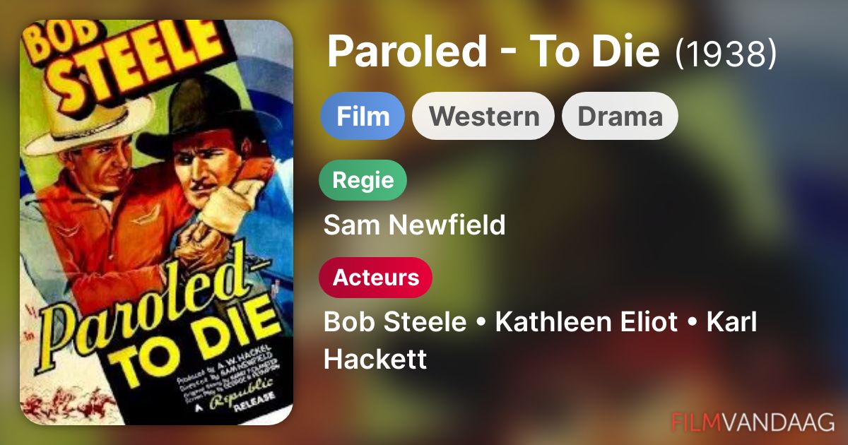 Paroled - To Die (film, 1938) - FilmVandaag.nl