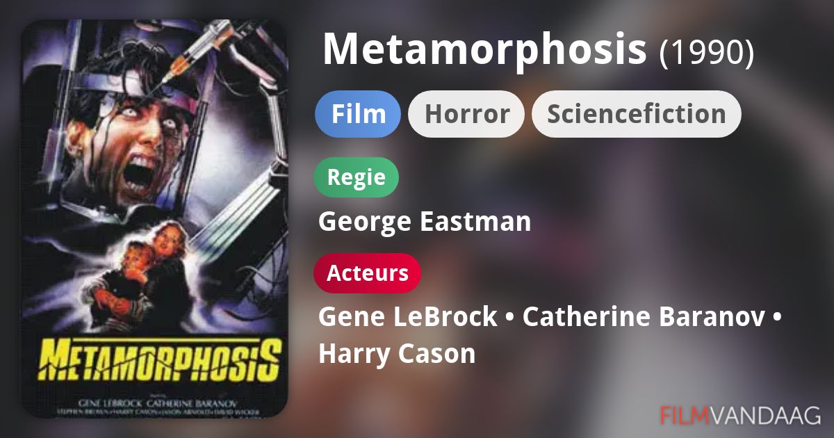 Metamorphosis (film, 1990) - FilmVandaag.nl