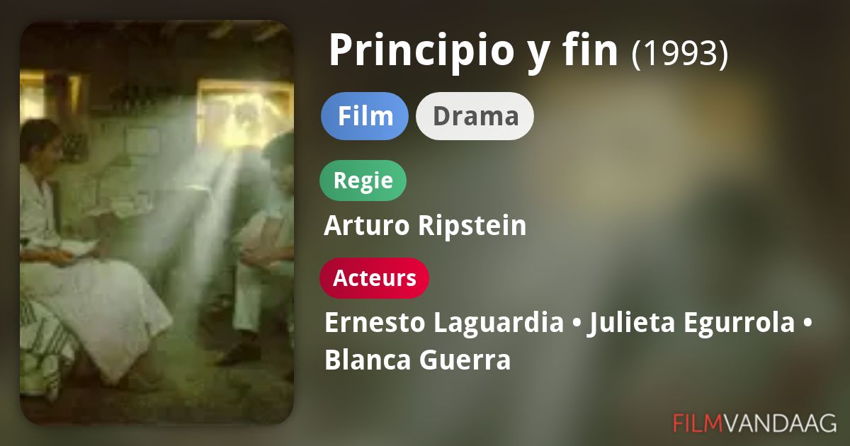 Principio y fin (film, 1993) - FilmVandaag.nl