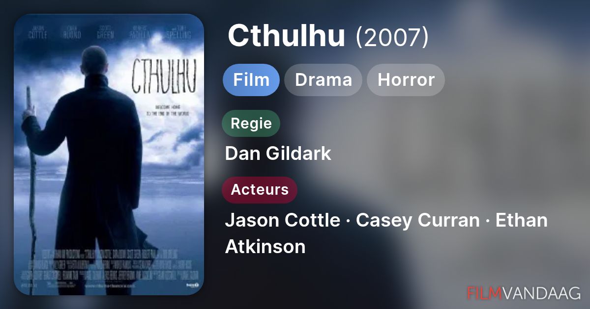 Cthulhu (film, 2007) - FilmVandaag.nl
