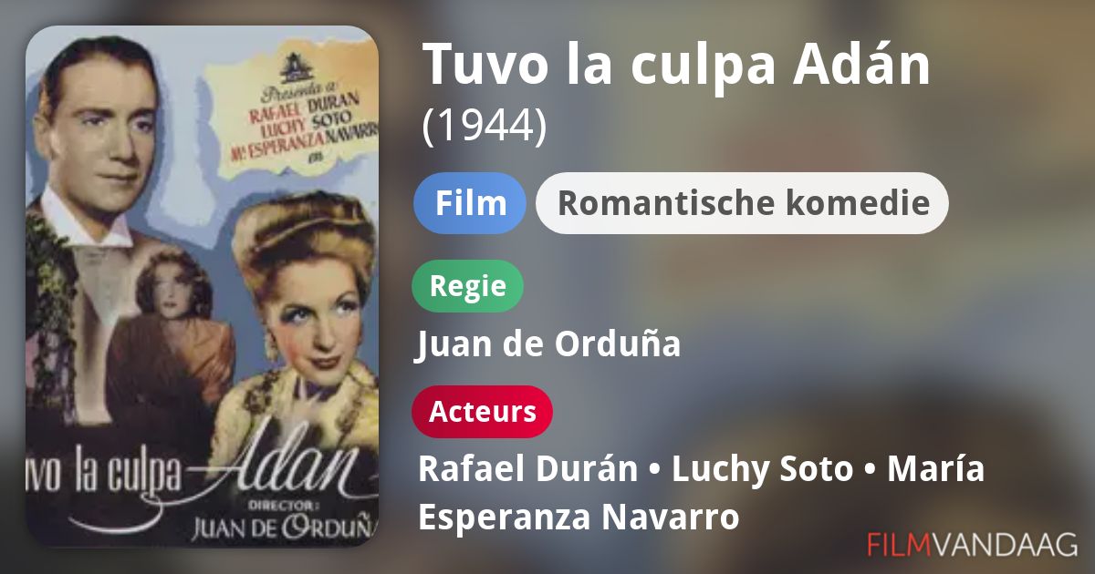 Tuvo la culpa Adán (film, 1944) - FilmVandaag.nl