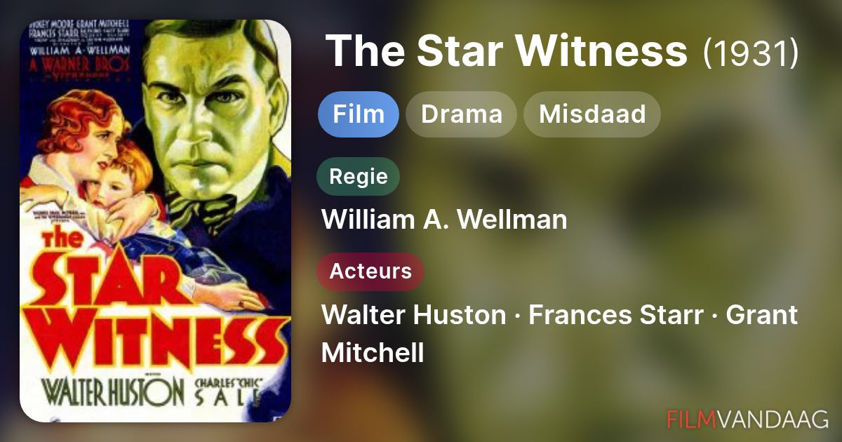The Star Witness (film, 1931) - FilmVandaag.nl
