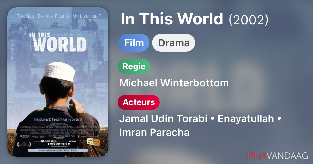 In This World (film, 2002) - FilmVandaag.nl