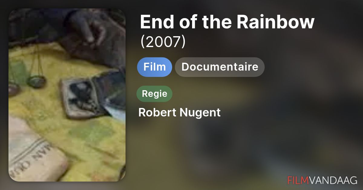 End of the Rainbow (film, 2007) - FilmVandaag.nl