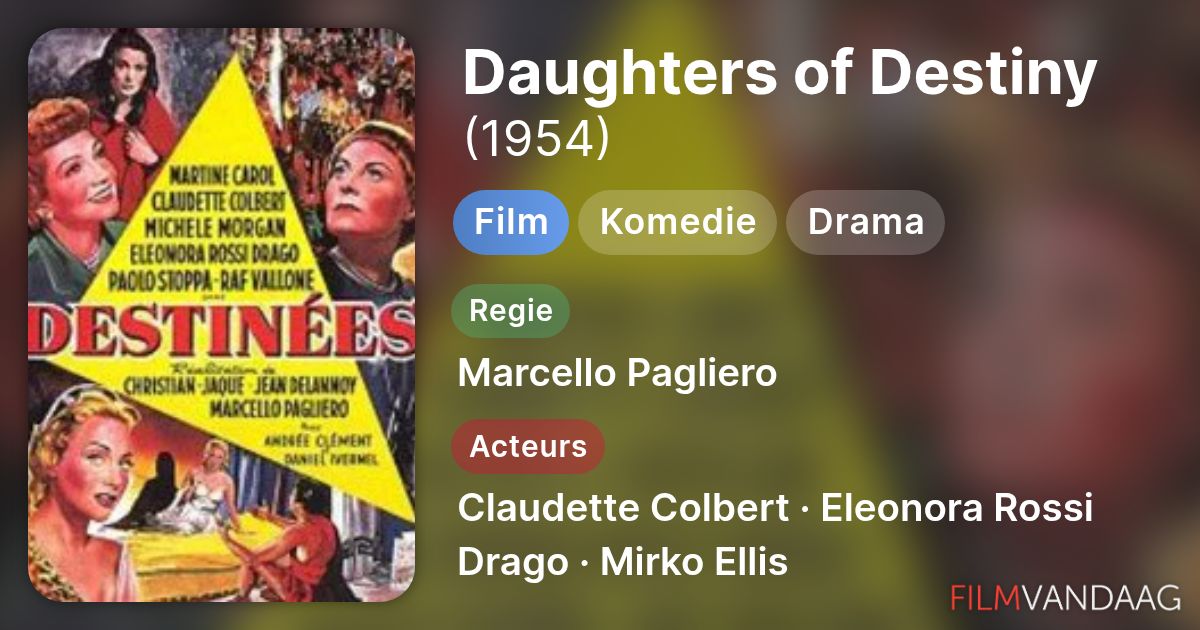 Daughters of Destiny (film, 1954) - FilmVandaag.nl