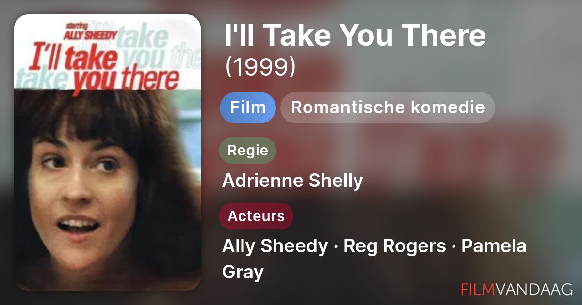 I'll Take You There (film, 1999) - FilmVandaag.nl