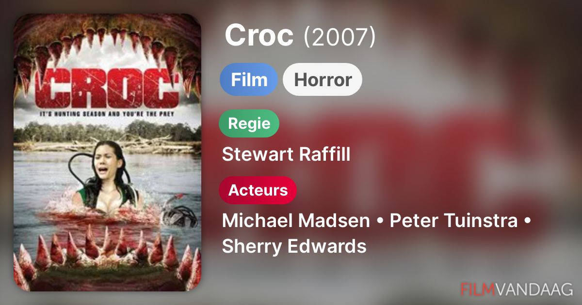 Croc (film, 2007) - FilmVandaag.nl