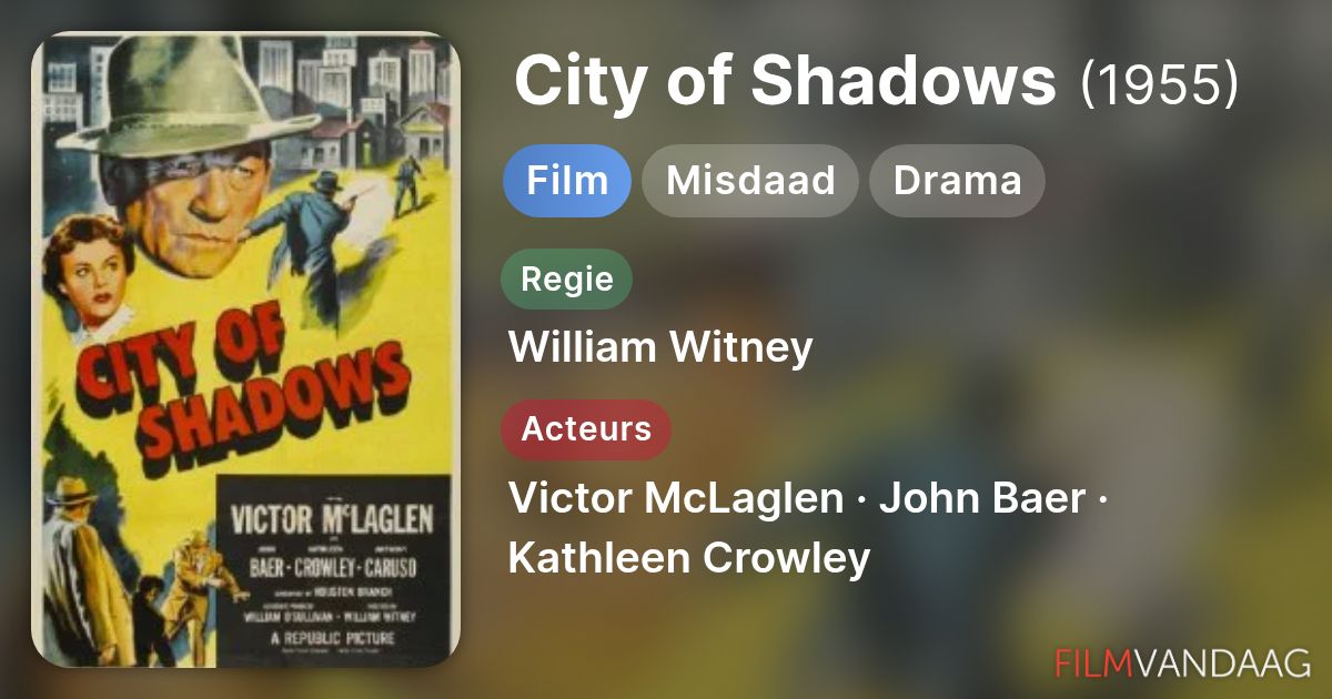 City of Shadows (film, 1955) - FilmVandaag.nl