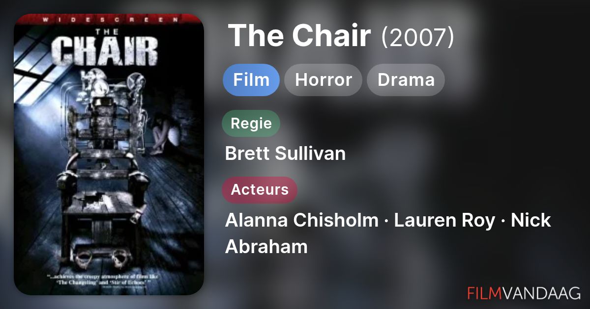 The Chair (film, 2007) - FilmVandaag.nl