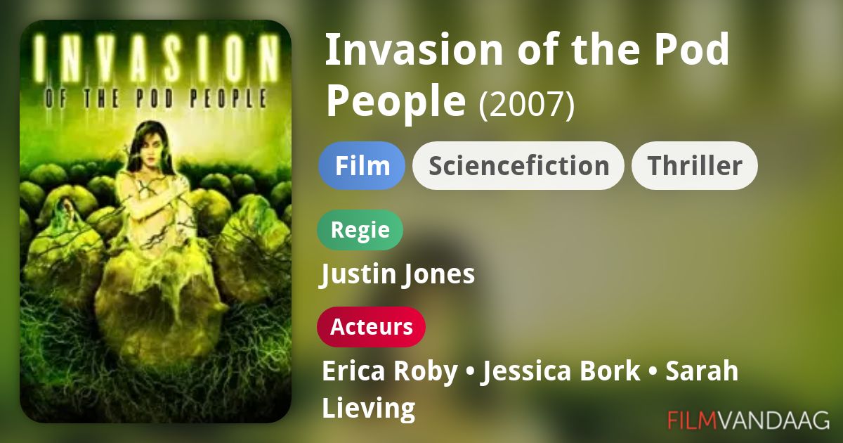 Invasion of the Pod People (film, 2007) - FilmVandaag.nl