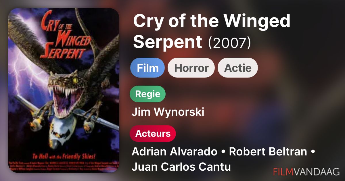 Cry of the Winged Serpent (film, 2006) Nu Online Kijken - FilmVandaag.nl